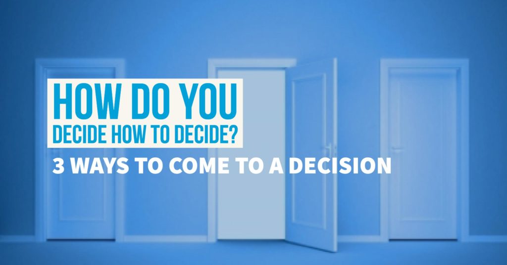 How to decide - CommStorm